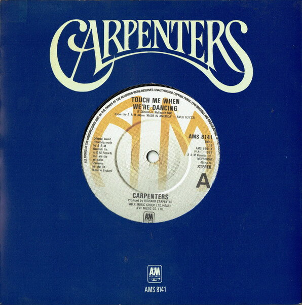 ・アーティスト Carpenters ・タイトル Touch Me When We're Dancing ・レーベル・型番 A&M AMS8141 ・フォーマット 7インチレコード ・コンディション(盤) 良い (VG+) ・コンディション...