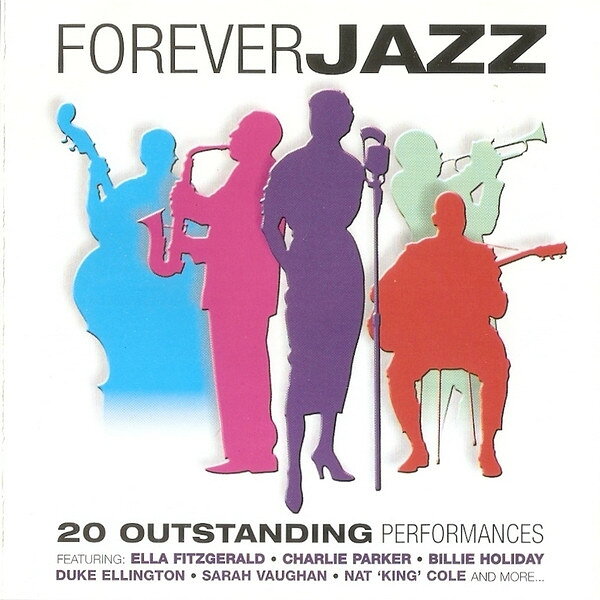 ・アーティスト Various ・タイトル Forever Jazz - 20 Outstanding Performances ・レーベル・型番 PRISM LEISURE CORPORATION PLATCD628 ・フォーマット CD...