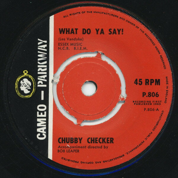 ・アーティスト Chubby Checker ・タイトル What Do Ya Say! ・レーベル・型番 Cameo Parkway P806 ・フォーマット 7インチレコード ・コンディション(盤) 非常に良い(EX) ・コンディション...