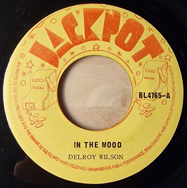 ・アーティスト Delroy Wilson / The Bunny Lee Allstars ・タイトル In The Mood / The Mood (Part 2) ・レーベル・型番 Jackpot BL4765 ・フォーマット 7イン...