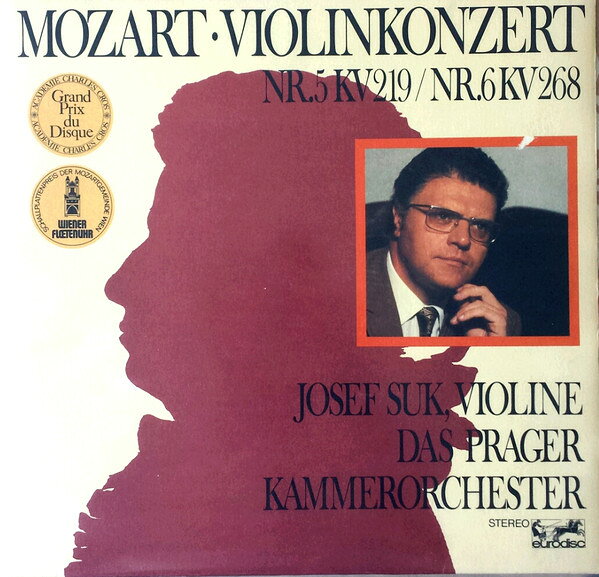 ・アーティスト Mozart, Josef Suk, Prague Chamber Orchestra ・タイトル Mozart Violinkonzert Nr. 5 K219 / Nr. 6 K268 ・レーベル・型番 EURODISC...