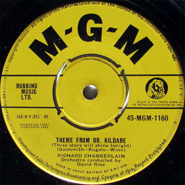・アーティスト Richard Chamberlain ・タイトル Theme From Dr. Kildare (Three Stars Will Shine Tonight) ・レーベル・型番 MGM Records 45MGM1160...