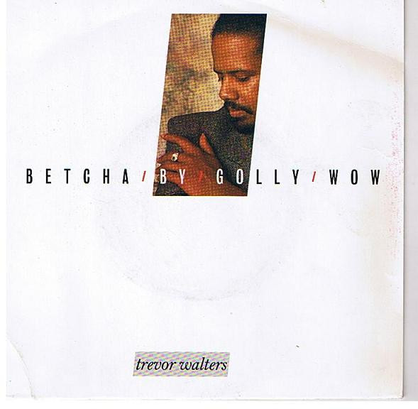 ・アーティスト Trevor Walters ・タイトル Betcha By Golly Wow ・レーベル・型番 Priority Records P15 ・フォーマット 7インチレコード ・コンディション(盤) 良い (VG+) ・コン...