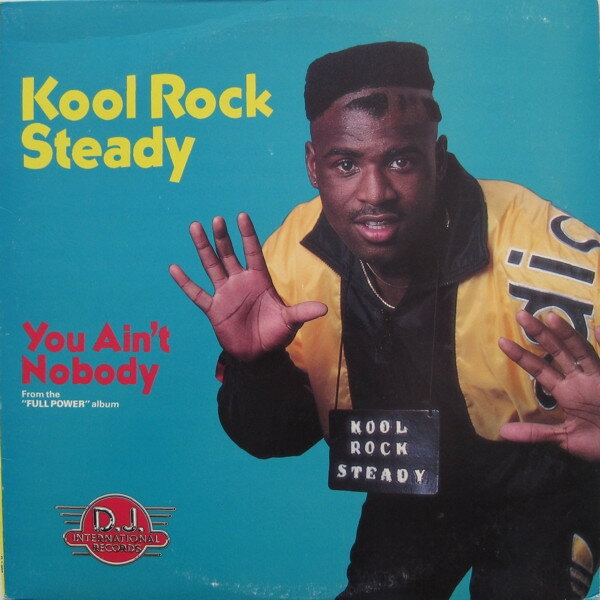 ・アーティスト Kool Rock Steady ・タイトル You Ain't Nobody ・レーベル・型番 D.J. International Records DJ992 ・フォーマット 12インチレコード ・コンディション(盤) ...