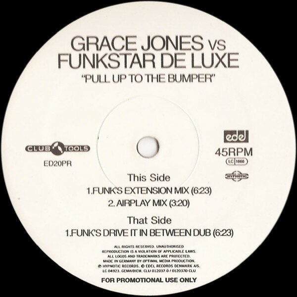 ・アーティスト Grace Jones, Funkstar De Luxe ・タイトル Pull Up To The Bumper ・レーベル・型番 Edel ED20PR ・フォーマット 12インチレコード ・コンディション(盤) 非常に...