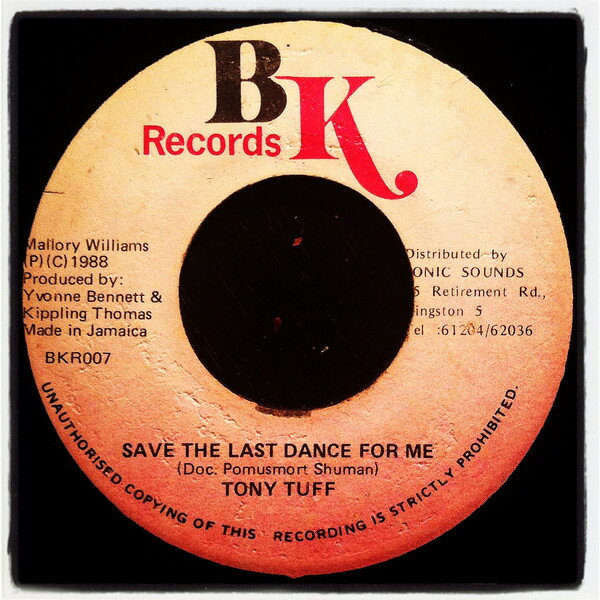 ・アーティスト Tony Tuff ・タイトル Save The Last Dance For Me ・レーベル・型番 BK Records BKR007 ・フォーマット 7インチレコード ・コンディション(盤) 良い (VG+) ・コンデ...