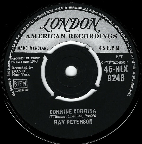 ・アーティスト Ray Peterson ・タイトル Corrine Corrina ・レーベル・型番 London Records 45HLX9246 ・フォーマット 7インチレコード ・コンディション(盤) 良い (VG+) ・コンディ...