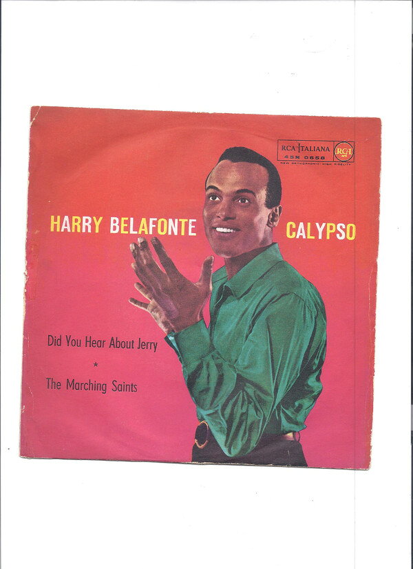 ・アーティスト Harry Belafonte ・タイトル Did You Hear About Jerry / The Marching Saints ・レーベル・型番 RCA Italiana 45N0658 ・フォーマット 7インチレ...