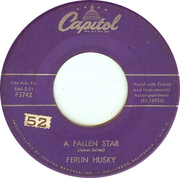 ・アーティスト Ferlin Husky ・タイトル A Fallen Star / Prize Possession ・レーベル・型番 Capitol Records F3742 ・フォーマット 7インチレコード ・コンディション(盤) ...