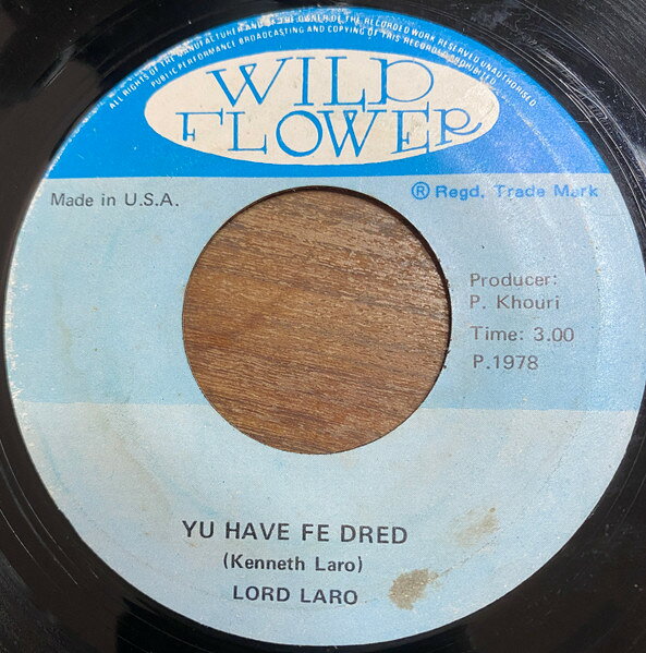 ・アーティスト Lord Laro ・タイトル Yu Have Fe Dred / Who I Am ・レーベル・型番 Wild Flower NONE ・フォーマット 7インチレコード ・コンディション(盤) 良い (VG+) ・コンディ...