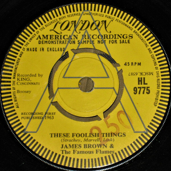 ・アーティスト James Brown & The Famous Flames ・タイトル These Foolish Things ・レーベル・型番 London Records HL9775PROMO ・フォーマット 7インチレコード ...