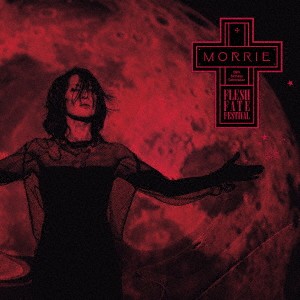 ・アーティスト MORRIE ・タイトル MORRIE 60th Birthday Celebration FLESH FATE FESTIVAL ・レーベル・型番 ユニバーサルミュージック UICZ46978 ・フォーマット CD ・コン...