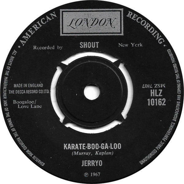 ・アーティスト Jerry O ・タイトル Karate-Boo-Ga-Loo / The Pearl ・レーベル・型番 London Records, London American Recordings HLZ10162 ・フォーマット...