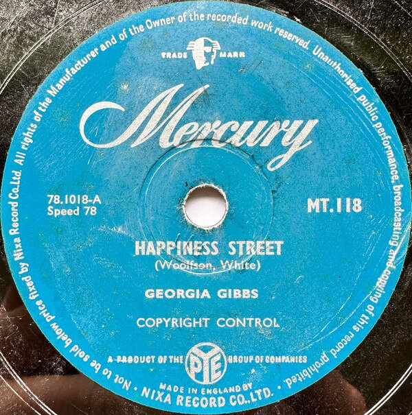 ・アーティスト Georgia Gibbs ・タイトル Happiness Street / Fool Of The Year ・レーベル・型番 MERCURY MT118 ・フォーマット 78回転SP盤レコード ・コンディション(盤) 良...