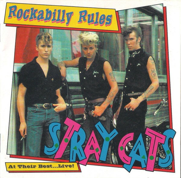 ・アーティスト Stray Cats ・タイトル Rockabilly Rules: At Their Best... Live ・レーベル・型番 Castle Music ESMCD784 ・フォーマット CD ・コンディション(盤) 良...