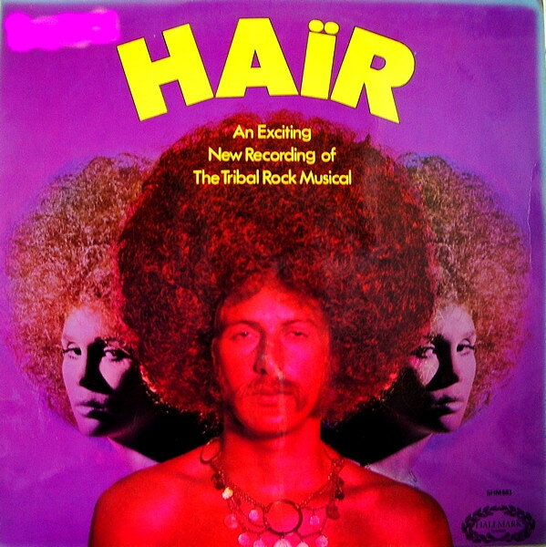 ・アーティスト Various ・タイトル Hair (An Exciting New Recording Of The Tribal Rock Musical) ・レーベル・型番 HALLMARK SHM683 ・フォーマット LPレコー...
