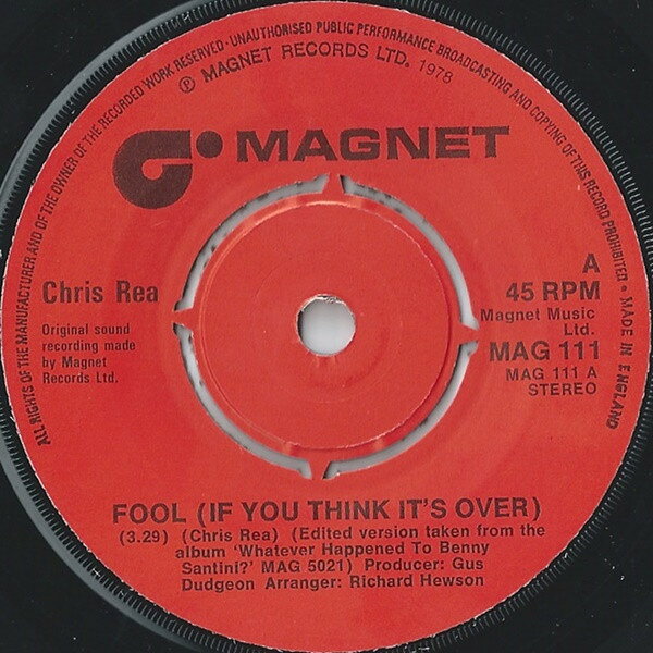 ・アーティスト Chris Rea ・タイトル Fool (If You Think It's Over) ・レーベル・型番 Magnet MAG111 ・フォーマット 7インチレコード ・コンディション(盤) 良い (VG+) ・コンディ...