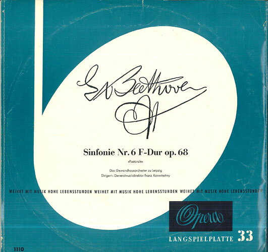 ・アーティスト Beethoven, Das Gewandhausorchester Zu Leipzig, Generalmusikdirektor Franz Konwitschny ・タイトル Sinfonie Nr. 6 F-dur...
