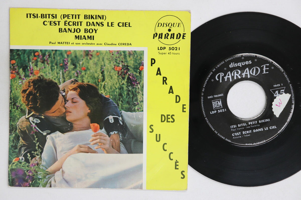 ・アーティスト Paul Mattei Et Son Orchestre, Claudine Cereda ・タイトル Itsi Bitsi (Petit Bikini) / C'est Ecrit Dans Le Ciel / Banjo...