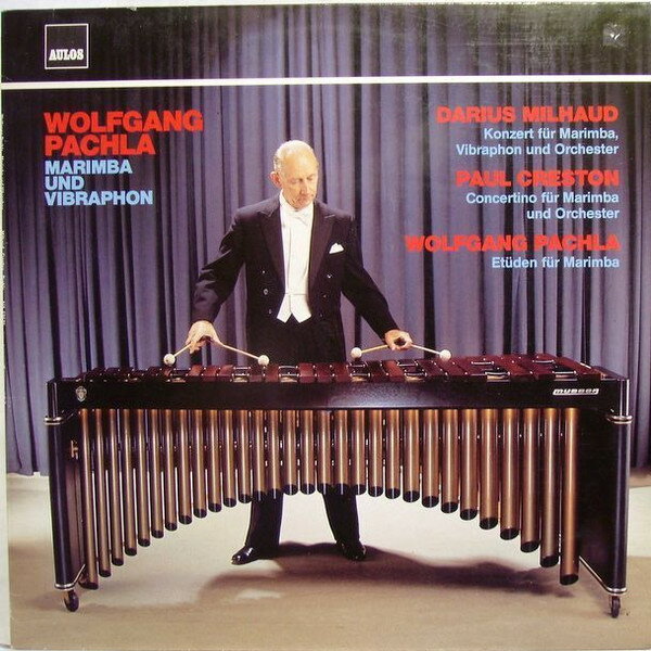 ・アーティスト Wolfgang Pachla , Darius Milhaud , Paul Creston ・タイトル Wolfgang Pachla - Marimba Und Vibraphon ・レーベル・型番 aulos AUL...