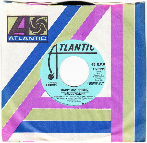 ・アーティスト Kenny Vance ・タイトル Rainy Day Friend ・レーベル・型番 Atlantic 453291 ・フォーマット 7インチレコード ・コンディション(盤) 良い (VG+) ・コンディション(ジャケット...