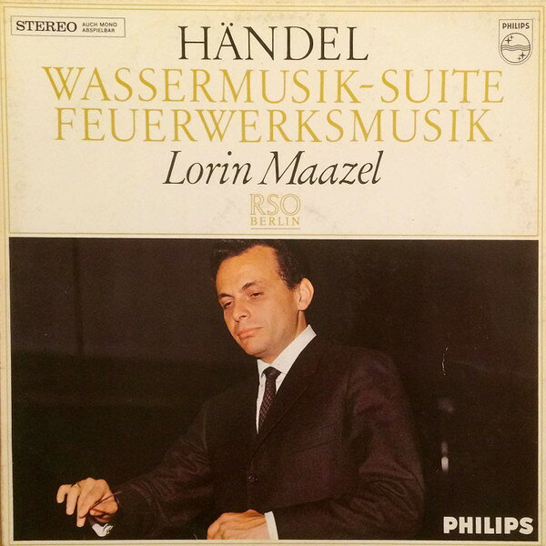 ・アーティスト Georg Friedrich H?ndel - Lorin Maazel , Radio-Symphonie-Orchester Berlin ・タイトル Wassermusik-Suite / Feuerwerksmus...