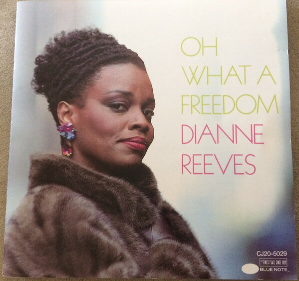 ・アーティスト Dianne Reeves ・タイトル Oh What A Freedom ・レーベル・型番 Blue Note CJ205029 ・フォーマット CD ・コンディション(盤) 良い (VG+) ・コンディション(ジャケット...