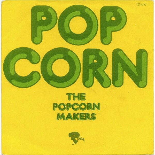 ・アーティスト Popcorn Makers ・タイトル Popcorn ・レーベル・型番 Riviera 121446 ・フォーマット 7インチレコード ・コンディション(盤) 良い (VG+) ・コンディション(ジャケット) 良い (V...
