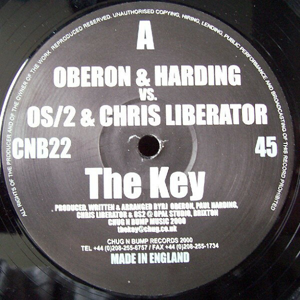 ・アーティスト DJ Oberon & Paul Harding, OS/2 & Chris Liberator ・タイトル The Key ・レーベル・型番 Chug N Bump Records CNB22 ・フォーマット 12インチレ...