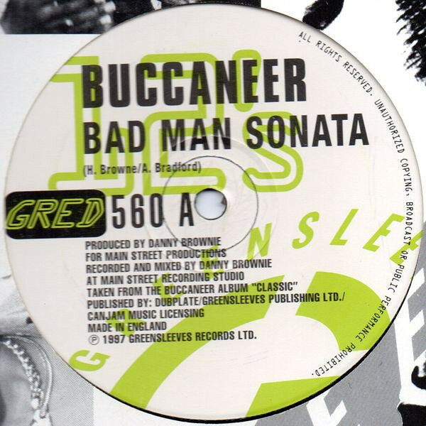 ・アーティスト Buccaneer ・タイトル Bad Man Sonata / Man Tief Sonata ・レーベル・型番 Greensleeves Records GRED560 ・フォーマット 12インチレコード ・コンディショ...