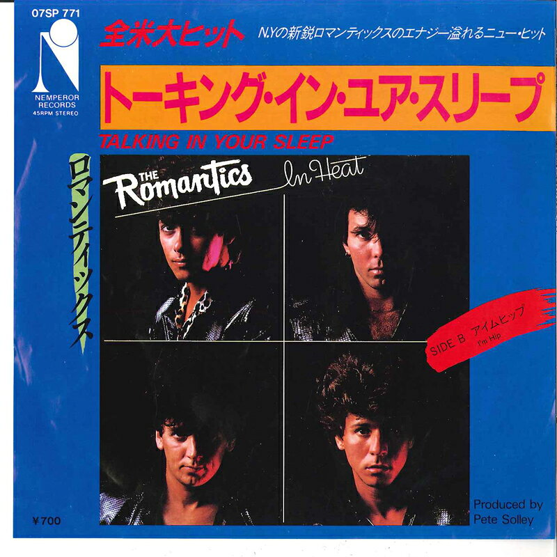 ・アーティスト Romantics ・タイトル Talking In Your Sleep / I'm Hip ・レーベル・型番 NEMPEROR 07SP771 ・フォーマット 7インチレコード ・コンディション(盤) 良い (VG+) ...