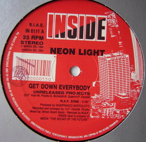 ・アーティスト Neon Light ・タイトル Get Down Everybody (Unreleased Projects) ・レーベル・型番 Inside (5) IN6111 ・フォーマット 12インチレコード ・コンディション(...