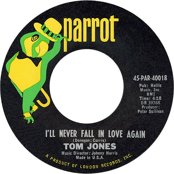 ・アーティスト Tom Jones ・タイトル I'll Never Fall In Love Again / Once Upon A Time ・レーベル・型番 Parrot 45PAR40018 ・フォーマット 7インチレコード ・コン...