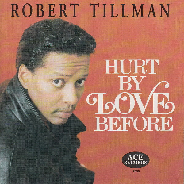 ・アーティスト Robert "the Duke" Tillman ・タイトル Hurt By Love Before ・レーベル・型番 Ace Records 2056 ・フォーマット CD ・コンディション(盤) 良い (VG+) ・コ...