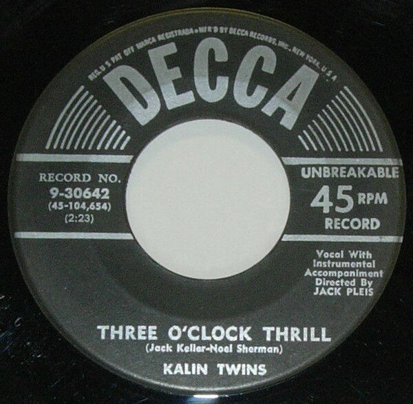 ・アーティスト Kalin Twins ・タイトル Three O'Clock Thrill ・レーベル・型番 Decca 930642 ・フォーマット 7インチレコード ・コンディション(盤) 良い (VG+) ・コンディション(ジャケッ...