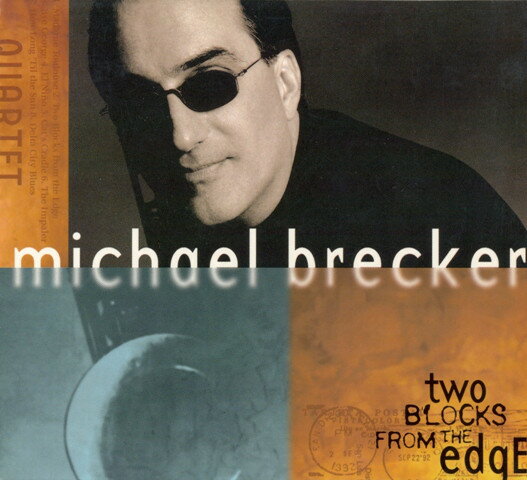 ・アーティスト Michael Brecker ・タイトル Two Blocks from the Edge ・レーベル・型番 Impulse! IMP12612 ・フォーマット CD ・コンディション(盤) 良い (VG+) ・コンディシ...