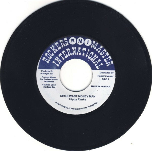 ・アーティスト Hippy Ranks ・タイトル Girls Want Money Man ・レーベル・型番 Rockers Master International NONE ・フォーマット 7インチレコード ・コンディション(盤) 良...