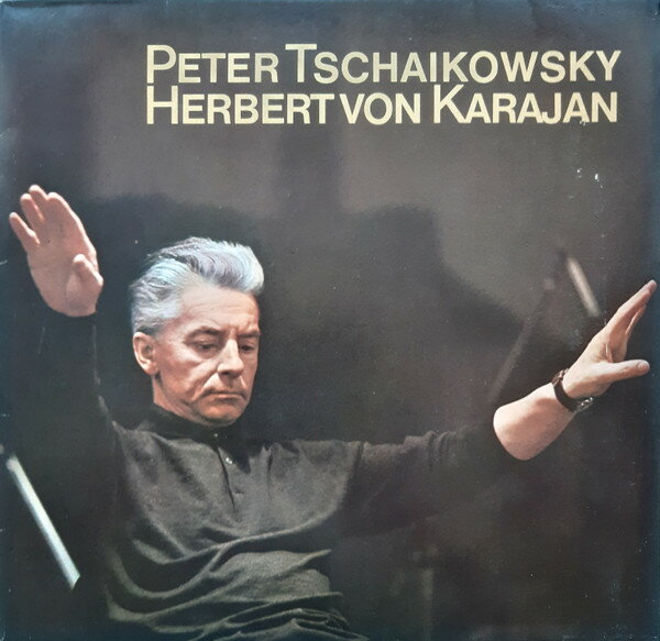 ・アーティスト Peter Tschaikowsky, Herbert von Karajan ・タイトル Peter Tschaikowsky - Herbert Von Karajan ・レーベル・型番 Deutsche Grammop...