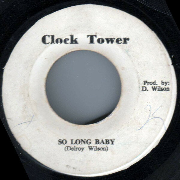 ・アーティスト Delroy Wilson ・タイトル So Long Baby ・レーベル・型番 Clocktower Records NONE ・フォーマット 7インチレコード ・コンディション(盤) 可 (VG) ・コンディション(ジ...