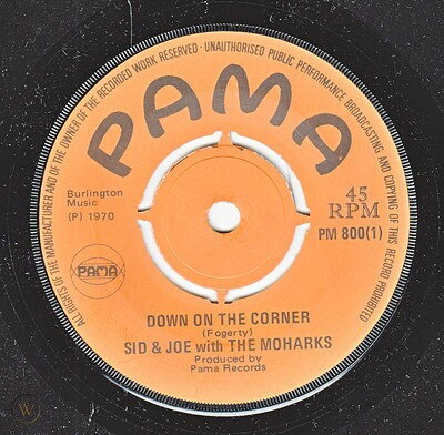 ・アーティスト Sid & Joe, The Moharks ・タイトル Down On The Corner / Who Is That Stranger ・レーベル・型番 Pama Records PM800 ・フォーマット 7インチレ...