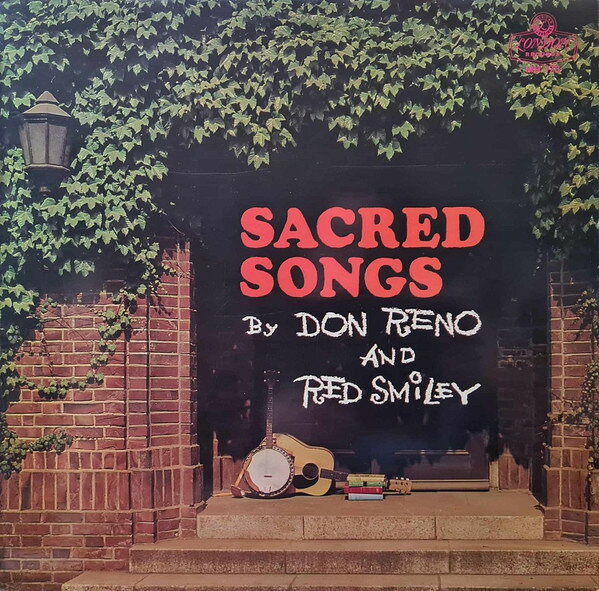 ・アーティスト Reno & Smiley ・タイトル Sacred Songs By Don Reno And Red Smiley ・レーベル・型番 London Records MH173 ・フォーマット LPレコード ・コンディショ...