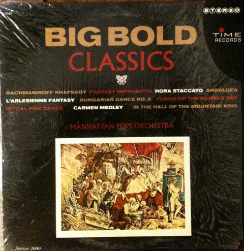 ・アーティスト Manhattan Pops Orchestra ・タイトル Big Bold Classics ・レーベル・型番 TIME RECORDS S2162 ・フォーマット LPレコード ・コンディション(盤) 非常に良い(EX...