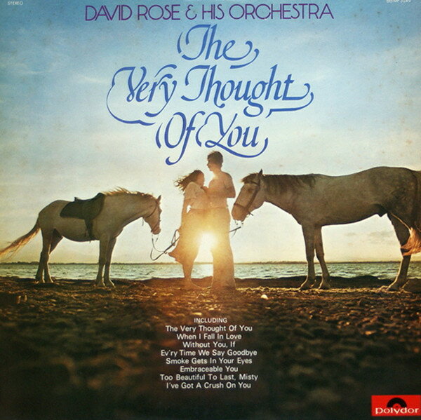 ・アーティスト David Rose & His Orchestra ・タイトル The Very Thought Of You ・レーベル・型番 POLYDOR MP3049 ・フォーマット LPレコード ・コンディション(盤) 非常に良...