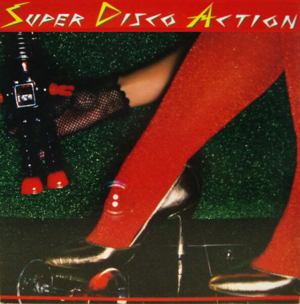 ・アーティスト Various ・タイトル Super Disco Action ・レーベル・型番 CBS/SONY 30AP15212 ・フォーマット LPレコード ・コンディション(盤) 非常に良い(EX) ・コンディション(ジャケット...