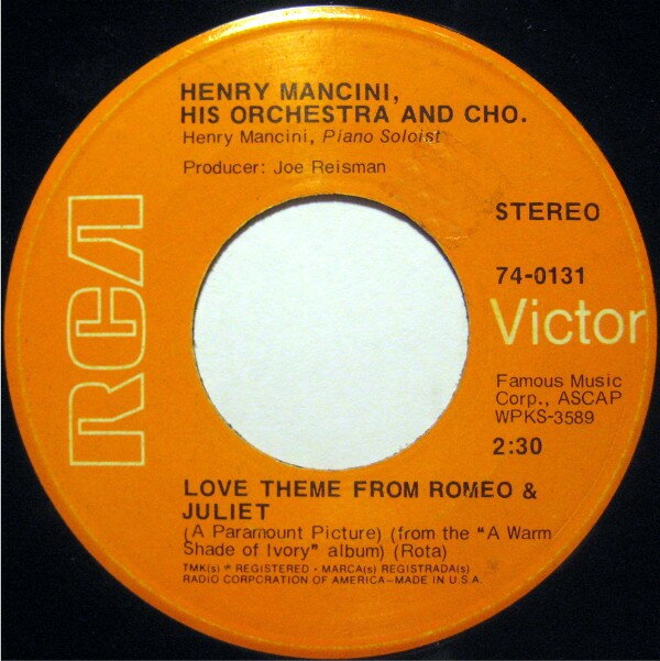 ・アーティスト Henry Mancini, His Orchestra & Cho. / Henry Mancini & His Orchestra ・タイトル Love Theme From Romeo & Juliet / The W...
