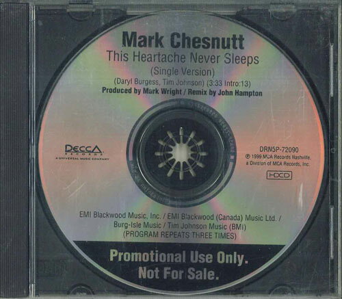 ・アーティスト Mark Chesnutt ・タイトル This Heartache Never Sleeps (Single Version) ・レーベル・型番 DECCA DRN5P72090 ・フォーマット CD ・コンディション(盤...