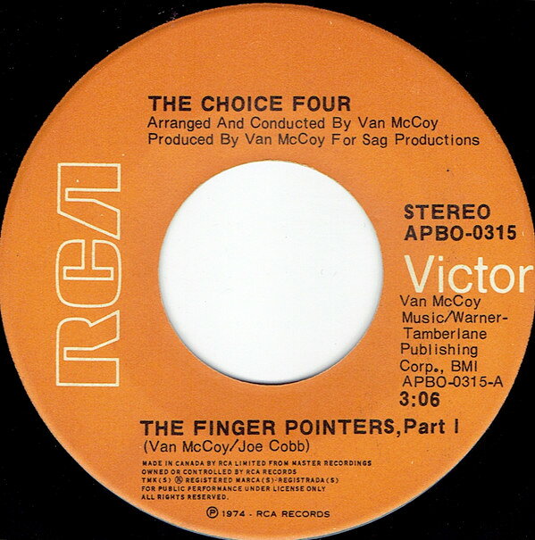 ・アーティスト Choice Four ・タイトル The Finger Pointers ・レーベル・型番 RCA Victor APBO0315 ・フォーマット 7インチレコード ・コンディション(盤) 可 (VG) ・コンディション(...