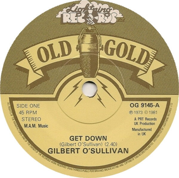 ・アーティスト Gilbert O'Sullivan ・タイトル Get Down / Nothing Rhymed ・レーベル・型番 Old Gold OG9145 ・フォーマット 7インチレコード ・コンディション(盤) 良い (VG+...