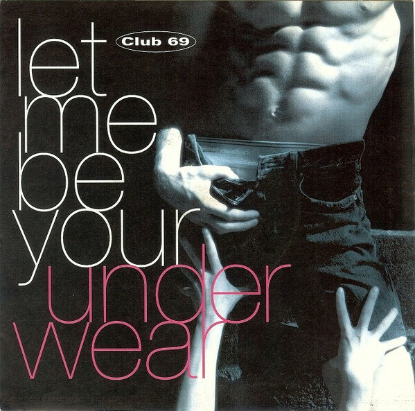 ・アーティスト Club 69 ・タイトル Let Me Be Your Underwear ・レーベル・型番 FFRR F204 ・フォーマット 7インチレコード ・コンディション(盤) 良い (VG+) ・コンディション(ジャケット) ...