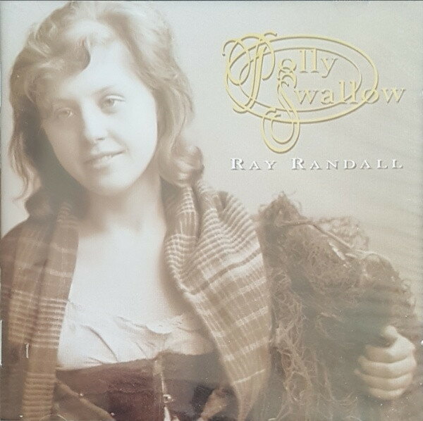 ・アーティスト Ray Randall ・タイトル Polly Swallow ・レーベル・型番 Roadant ROADANTCD002 ・フォーマット CD ・コンディション(盤) 可 (VG) ・コンディション(ジャケット) ・コンデ...